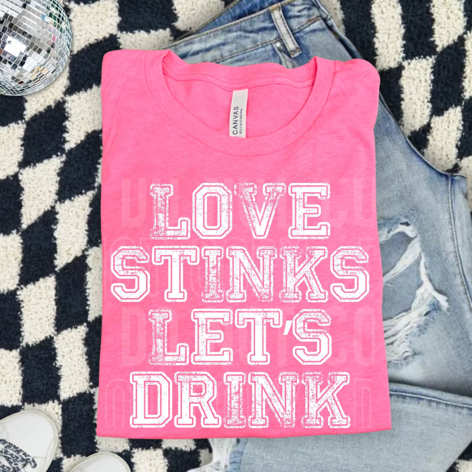 Love stinks let's drink – The Transfer Barn LLC